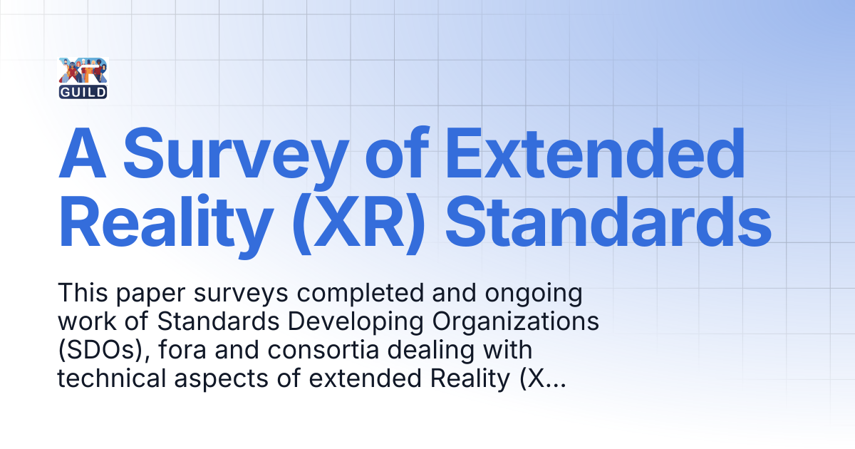 A Survey of Extended Reality (XR) Standards | Library