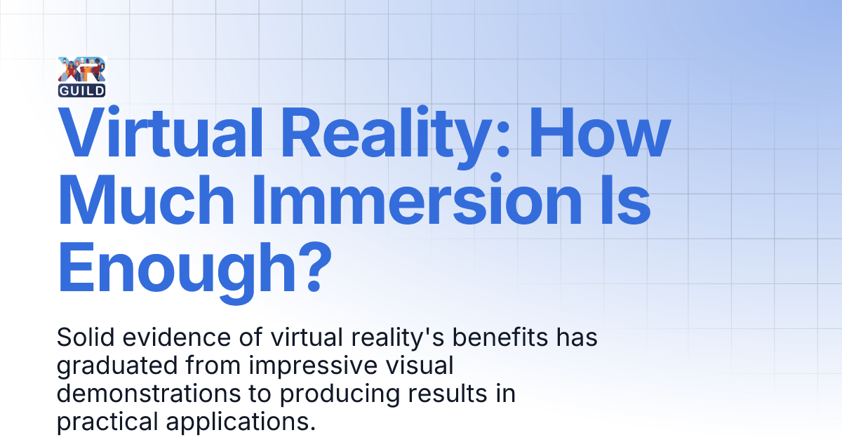 Virtual Reality: How Much Immersion Is Enough? | Library