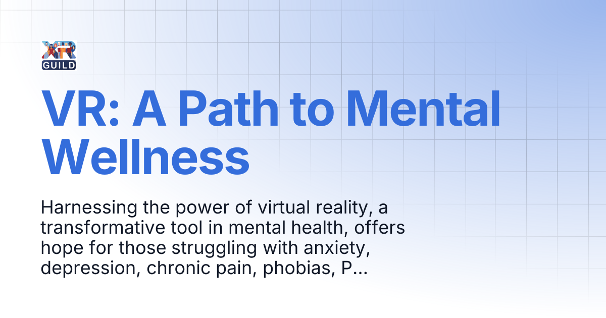 VR: A Path to Mental Wellness | Library